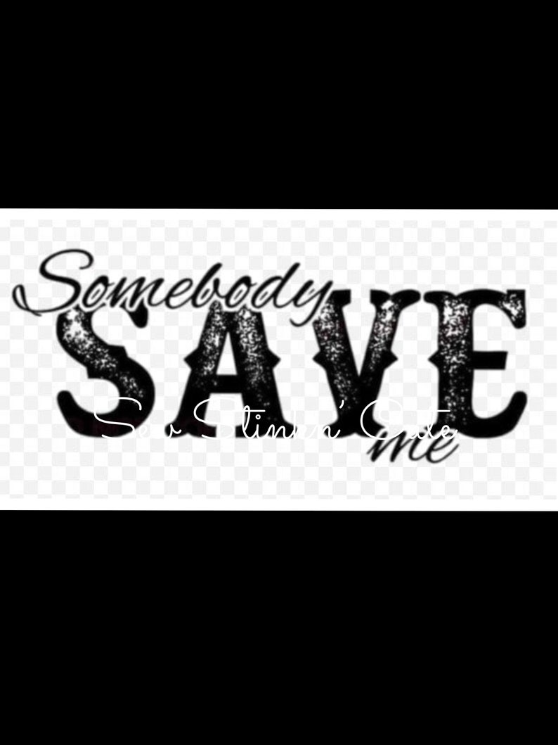Somebody Save Me PNG, Jelly Roll PNG, Jelly Roll Sweatshirt, Somebody ...