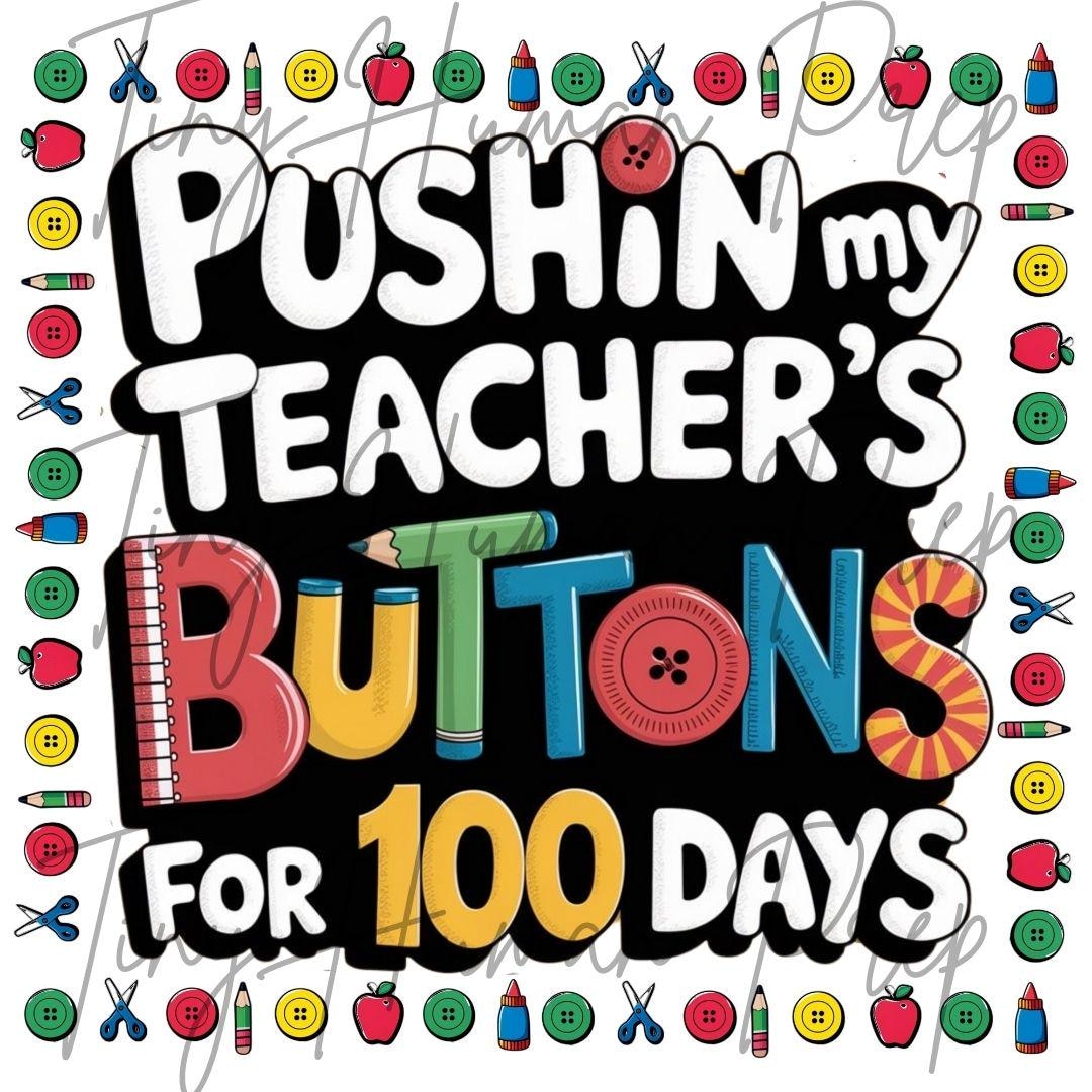 Pushing My Teachers Buttons for 100 Days Png,pushing Buttons,pushing ...
