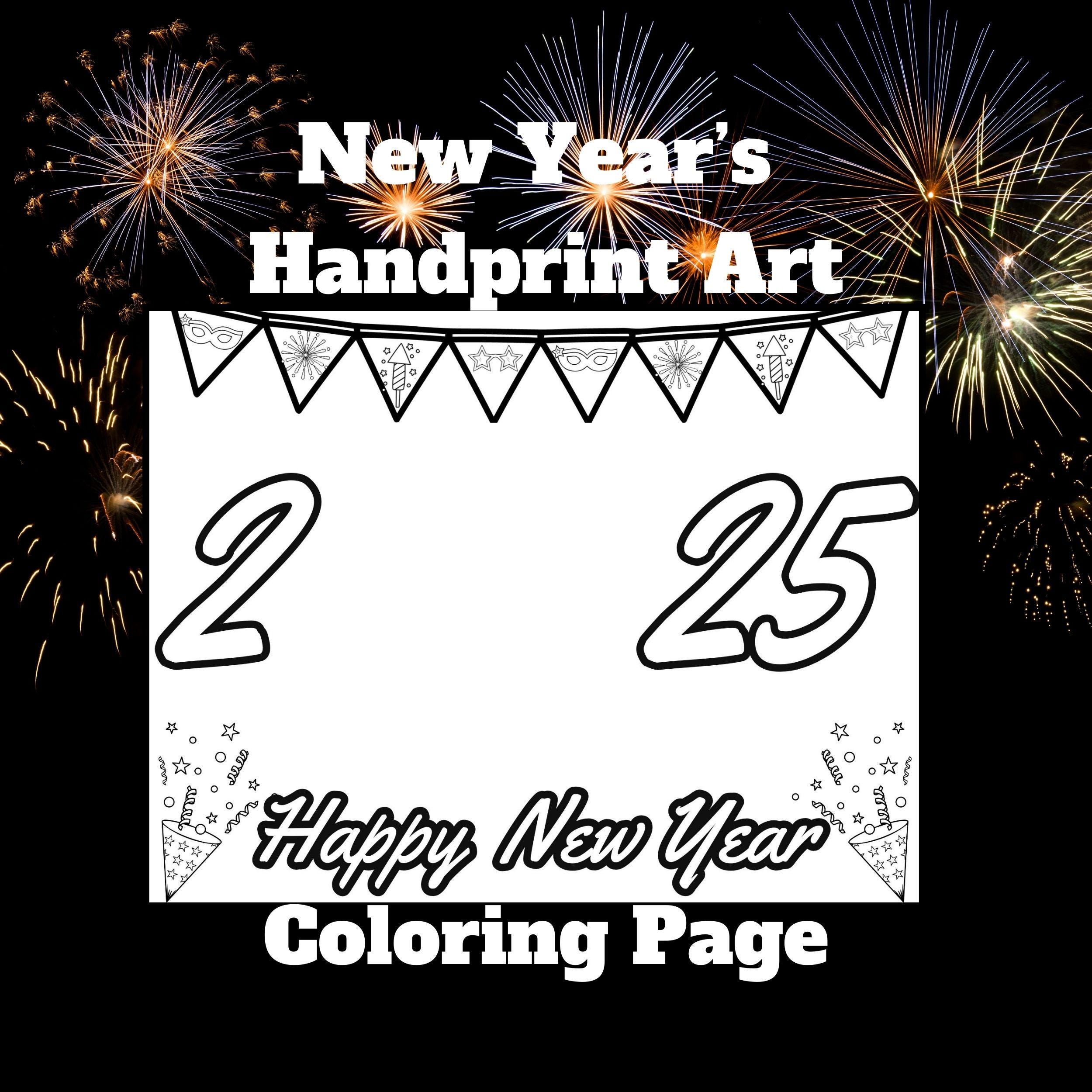 2025 Handprint Coloring Page,new Years Coloring,2025 New Years Coloring ...