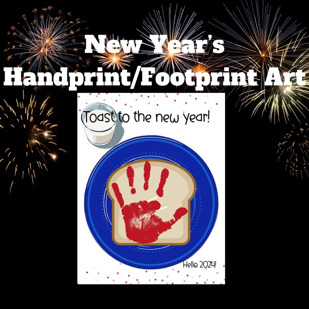 New Year Handprint Art, New Year's Footprint Craft, Toast to New Year ...