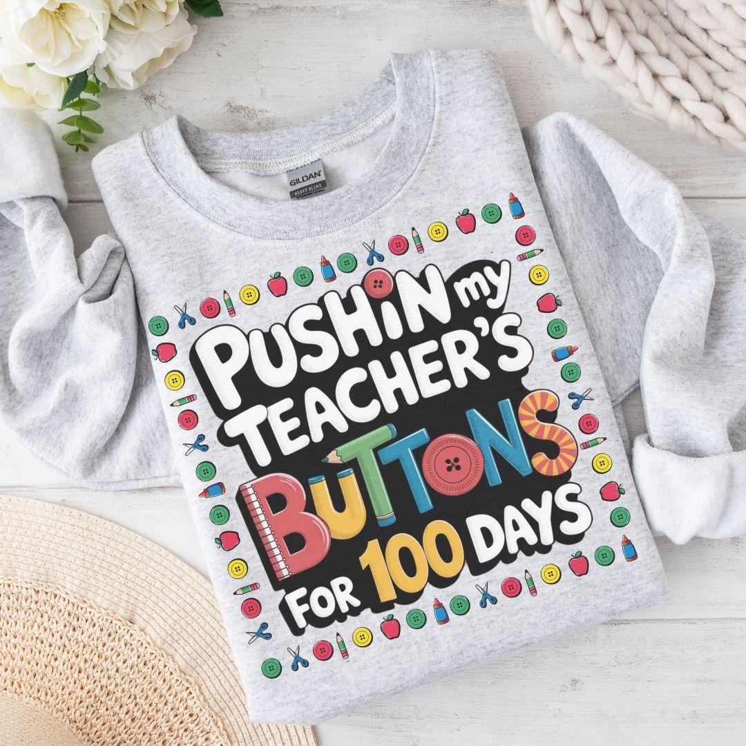 Pushing My Teachers Buttons for 100 Days Png,pushing Buttons,pushing ...
