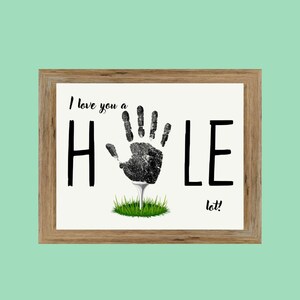 Golf Valentine Handprint,i Love You a Hole Lot,papa Handprint,birthday ...