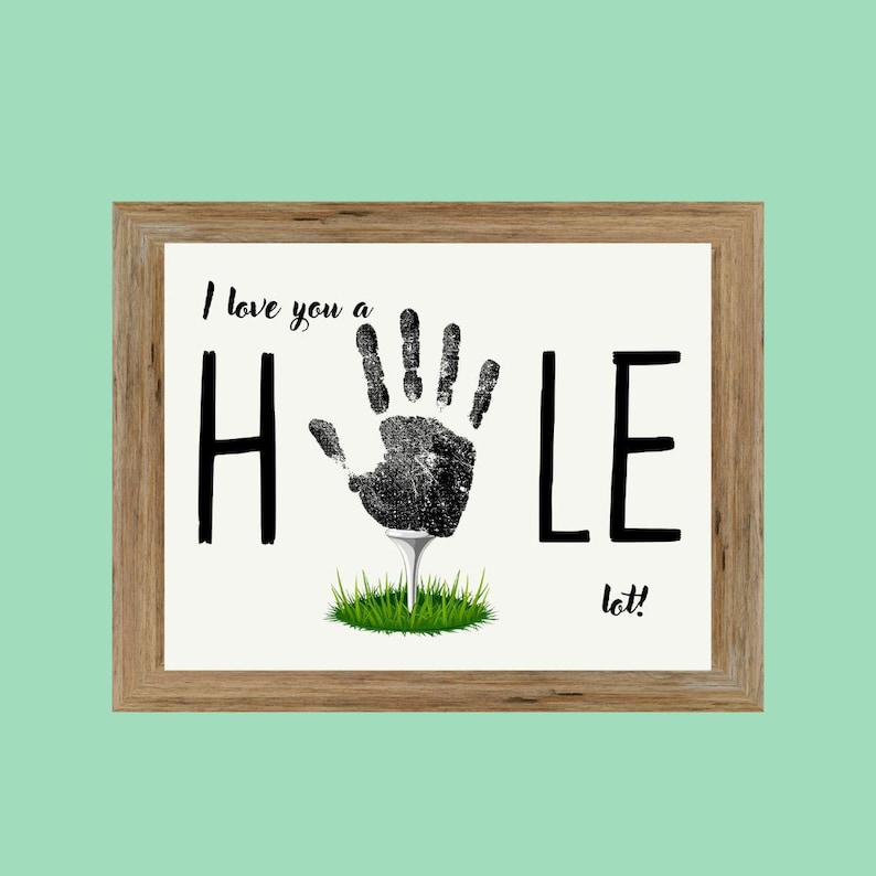 Golf Valentine Handprint,i Love You a Hole Lot,papa Handprint,birthday ...