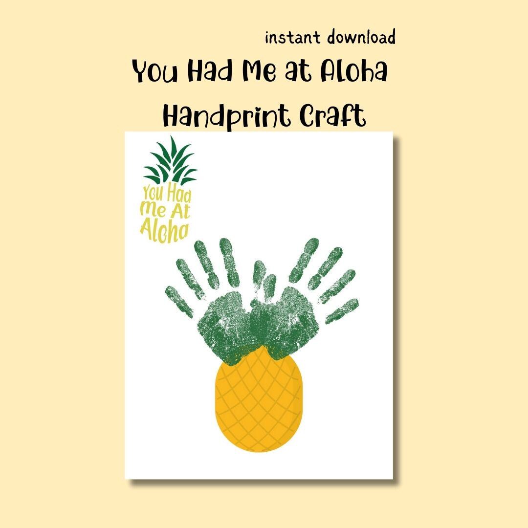 You Had Me at Aloha Pineapple Handprint,hawaiian Handprint,handprint ...