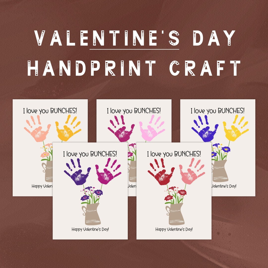 I Love You Bunches,valentines Day Handprint Art,diy Craft,flower ...