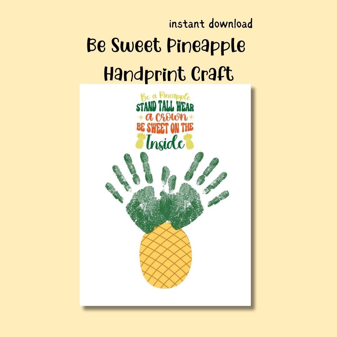 Be a Pineapple Handprint Template,handprint Pineapple,positivity ...