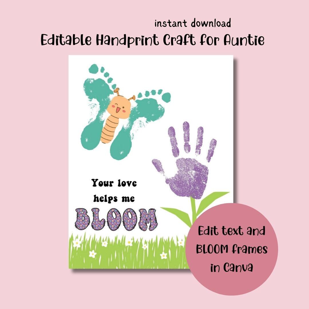 Editable Handprint for Auntie Craft,your Love Helps Me Bloom,butterfly ...