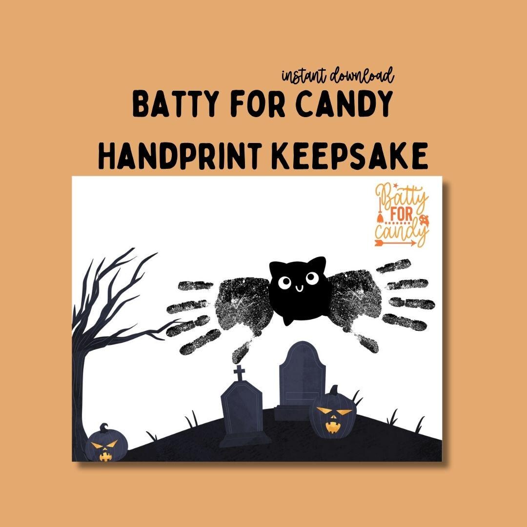 Batty for Candy Handprint Template,bat Handprint,im Just a Little Batty ...