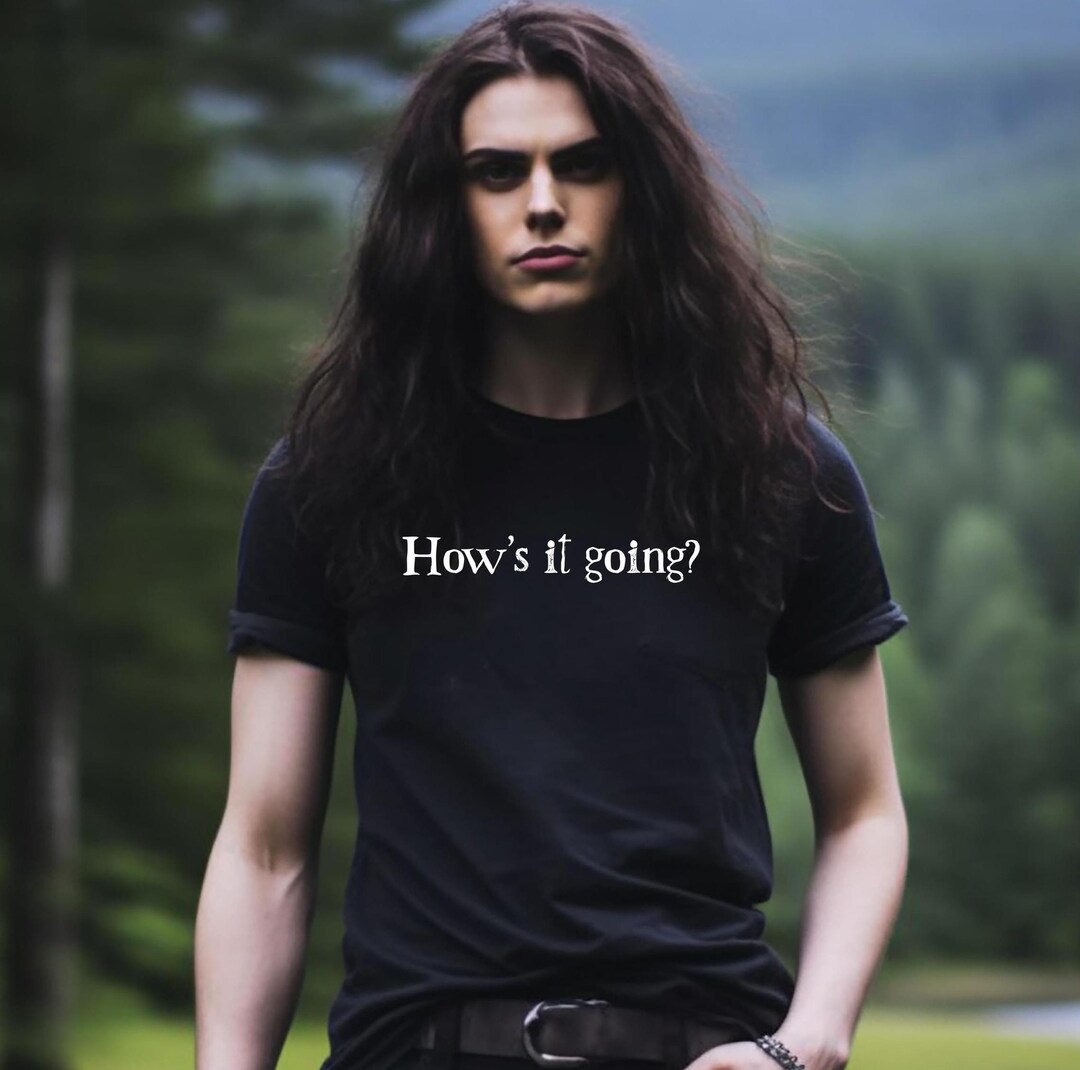 Minimalist Jittery Font Tee, how's It Going Shirt, Sarcastic Graphic ...