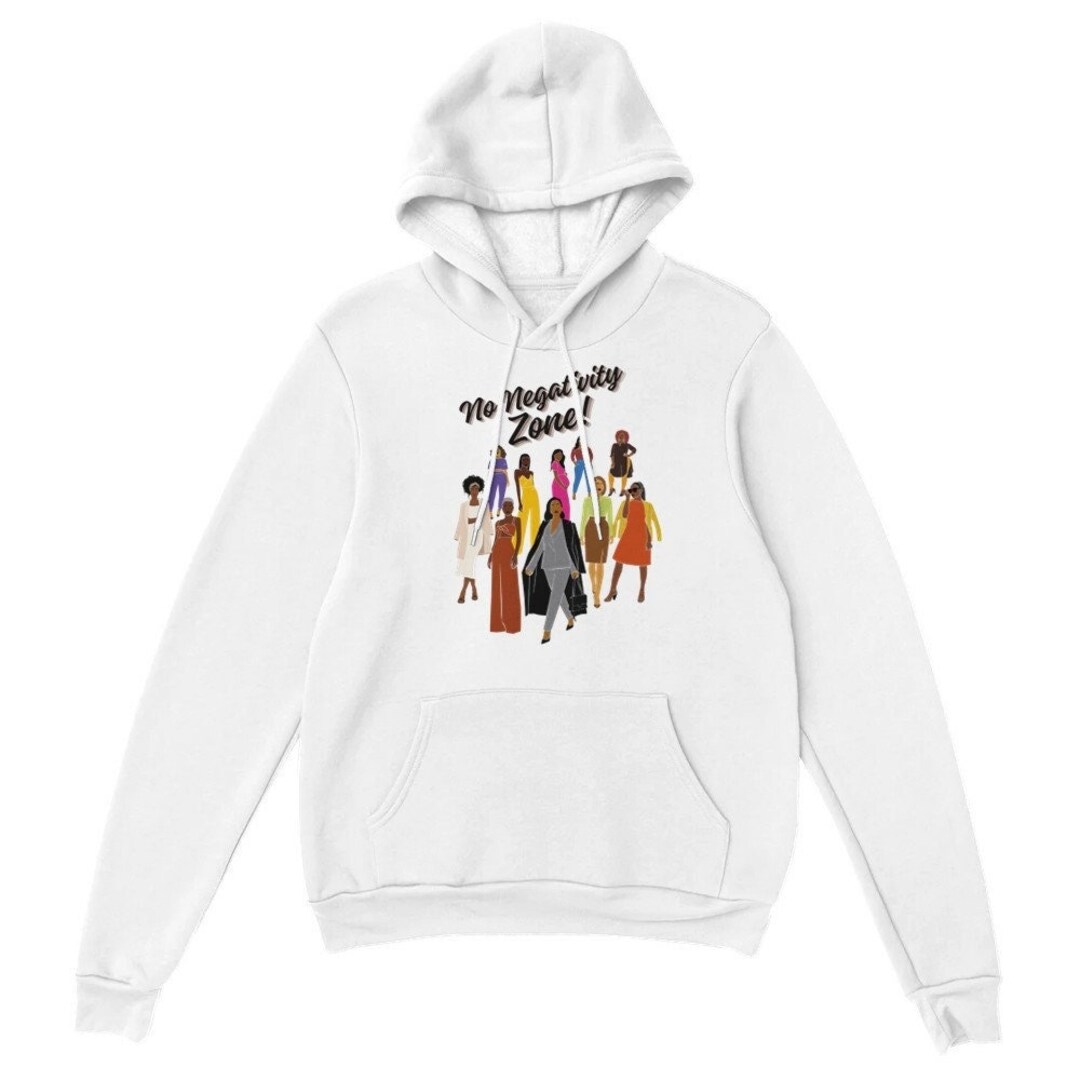 No Negativity Zone Melanated Female Empowerment Pullover Hoodie ...