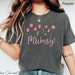 Cute Floral Mumsy Tshirt, Motherhood Appreciation Gift, Mumsie Shirt ...