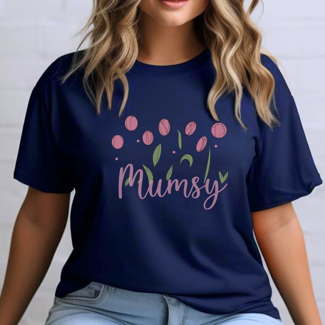 Cute Floral Mumsey Tshirt, Motherhood Appreciation Gift, Mumsie Shirt ...