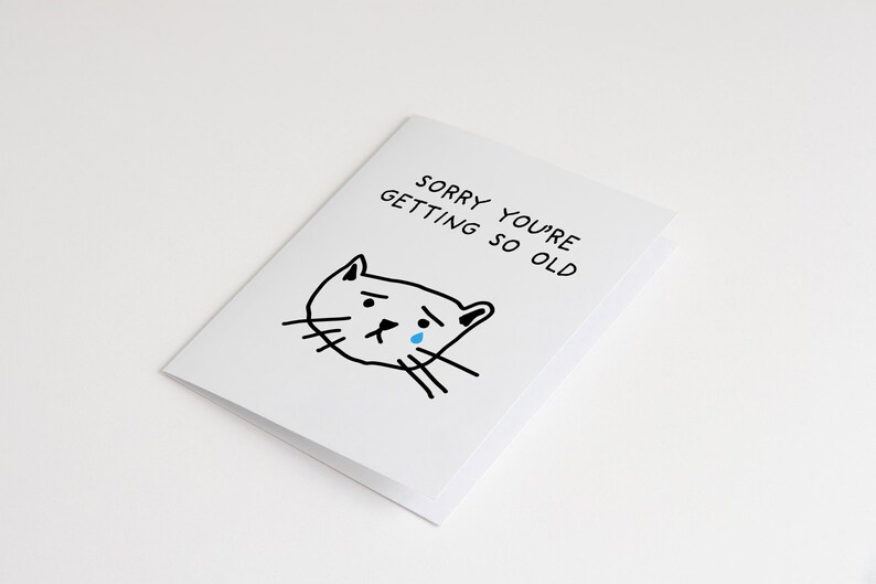 Printable Funny Cat Birthday Card - Sorry You’re so Old Instant ...