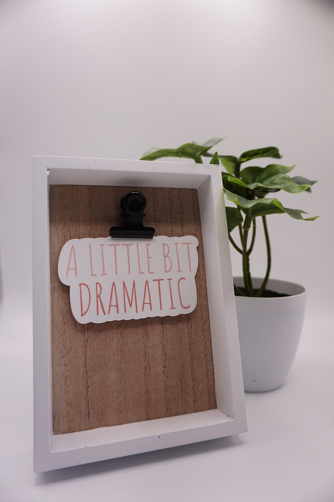 A Little Bit Dramatic Sticker - Etsy