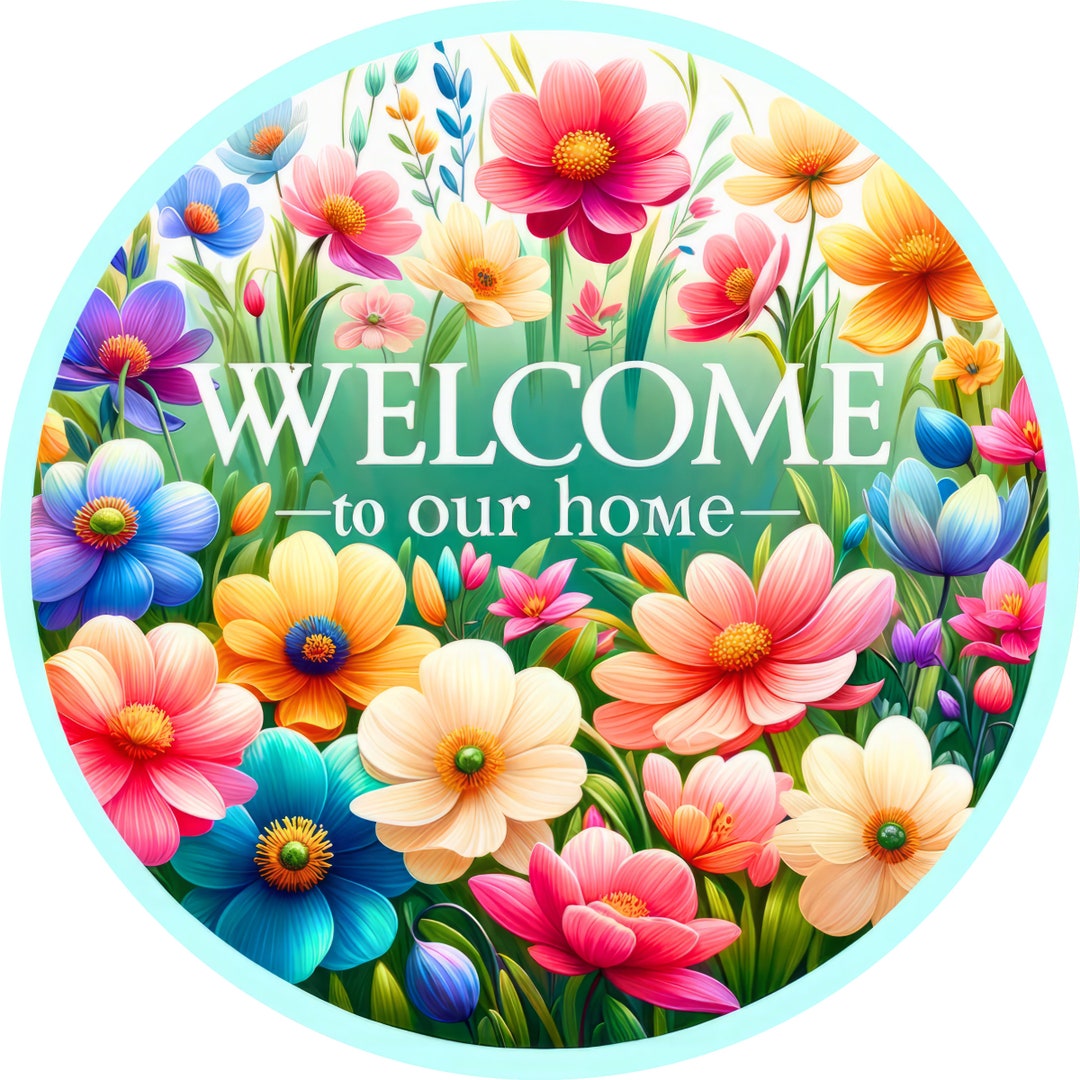Welcome to Our Home Spring Round Wreath Sign, Wreath Sign, Round Wreath ...