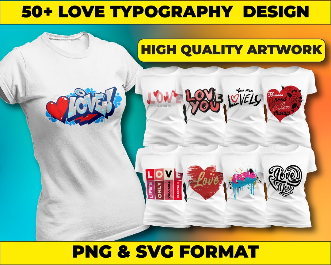 50 Love Typography T Shirt Designs T Shirt Design Bundle Streetwear