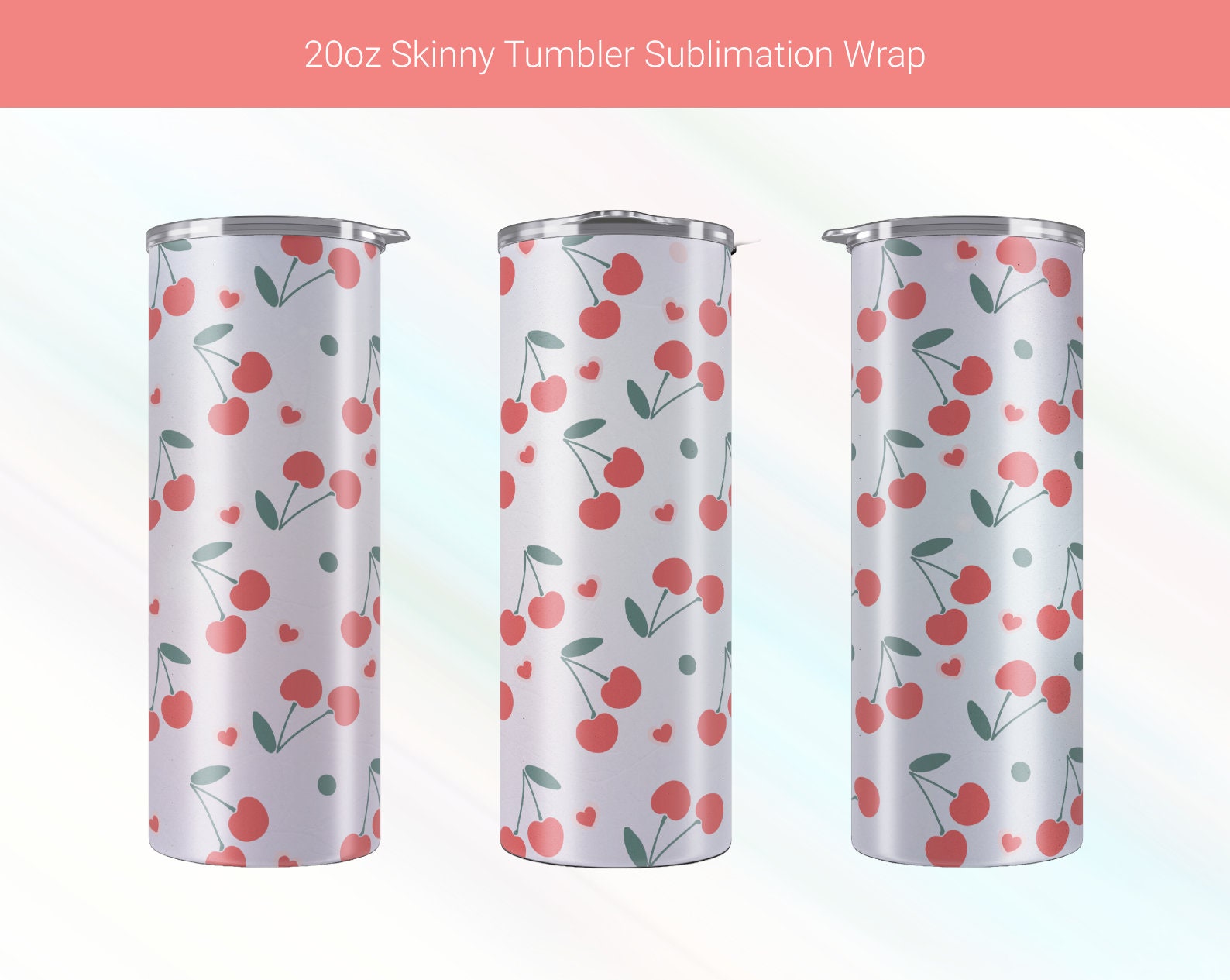 Cherries Love Wrap, 20oz Skinny Tumbler Love Wrap, Sublimation Wrap ...