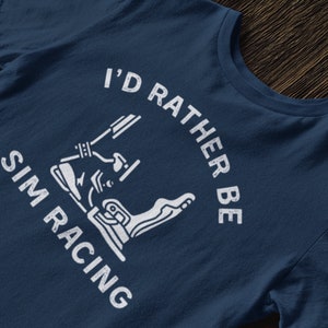 I'd Rather Be Sim Racing Shirt for Sim Racer Gift Video Gamer T-shirt ...