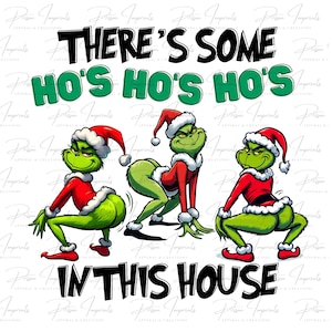There's Some Ho Ho Ho's in This House PNG, There is Some Hos Png ...