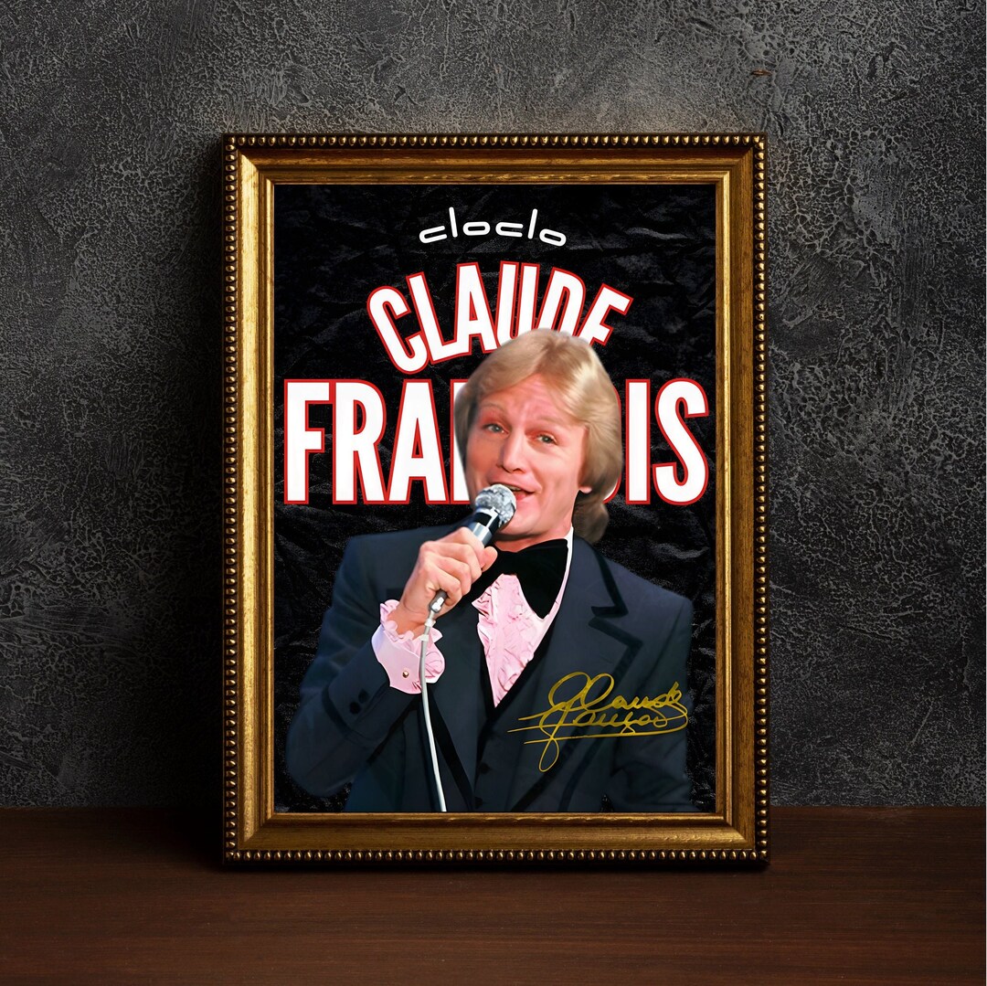 Poster Claude François / Disco / Rockstar / Rap / Pop Star / Wall ...