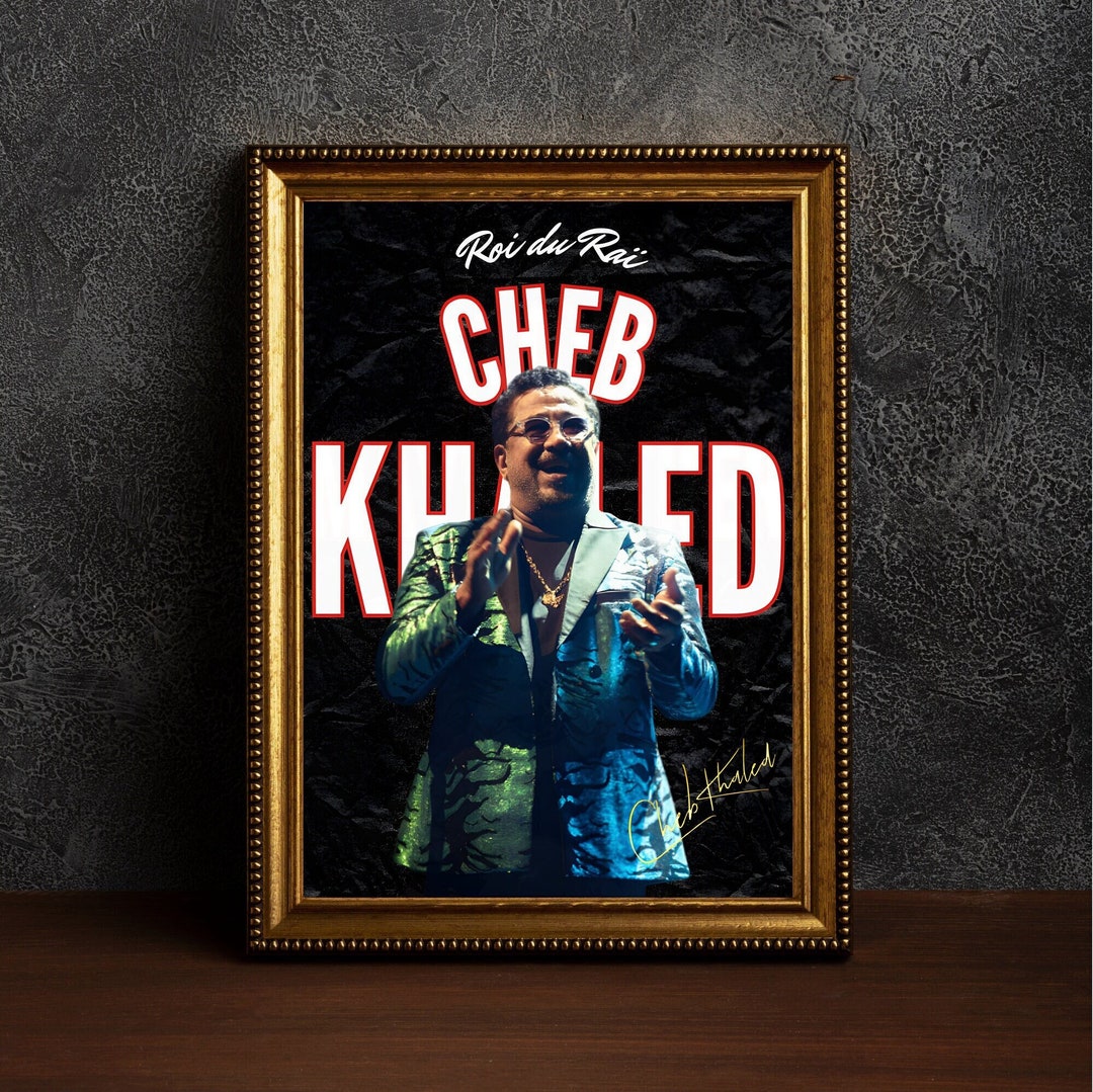 Poster Cheb Khaled / Raï / Pop Star / Rockstar / Rap / Wall Poster ...
