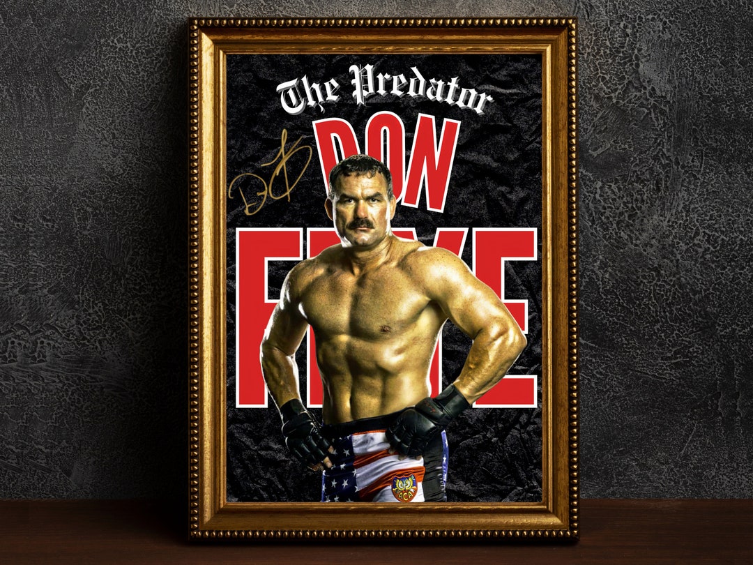 Don Frye Autographed Poster Boxing Print / Motivational Wall Art / Home ...