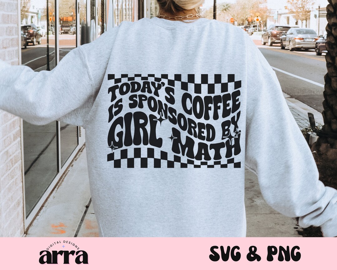 Girl Math SVG Funny Coffee SVG Girly SVG Girl Math Png - Etsy