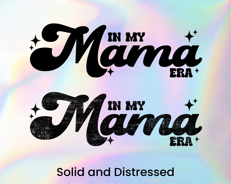 In My Mama Era SVG Retro Mama PNG Mom Svg Trendy Distressed Sublimation ...