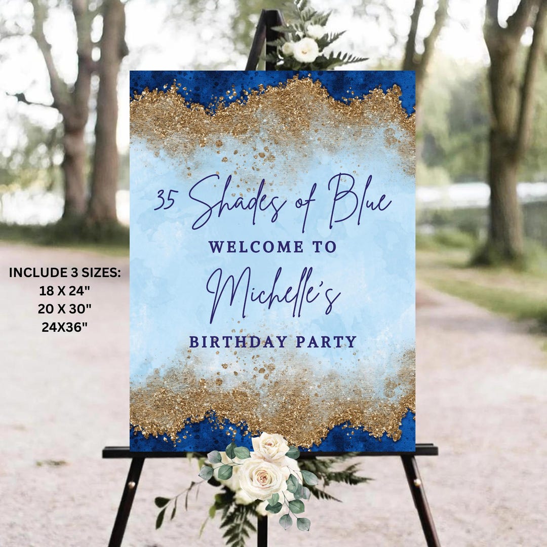 Shades of Blue Birthday Welcome Sign, EDITABLE Shades of Blue Welcome ...