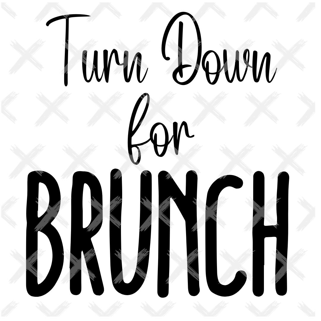 Turn Down for Brunch - Etsy