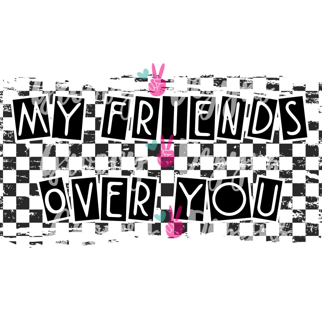 My Friends Over You - Etsy