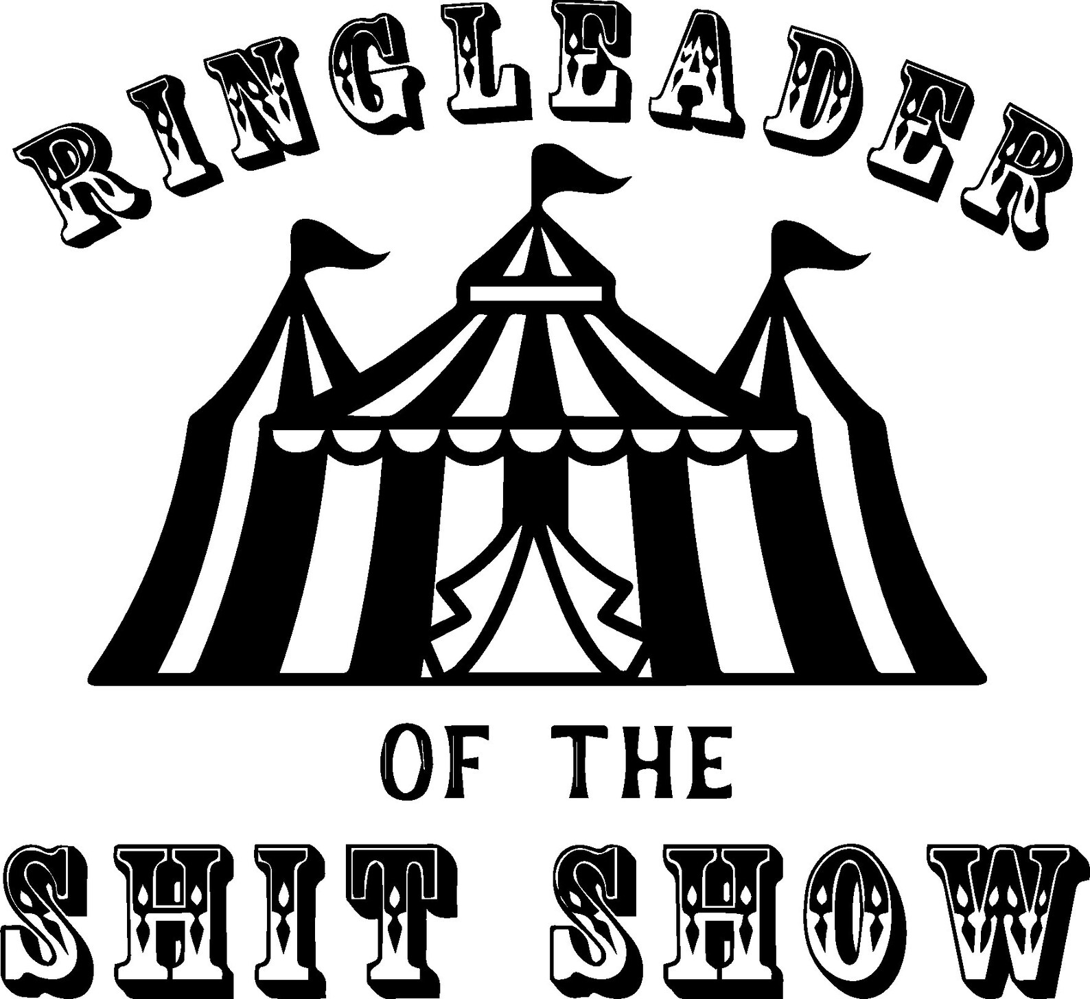 Ringleader of the Shitshow SVG File, Circus SVG, Cricut Cut Files ...