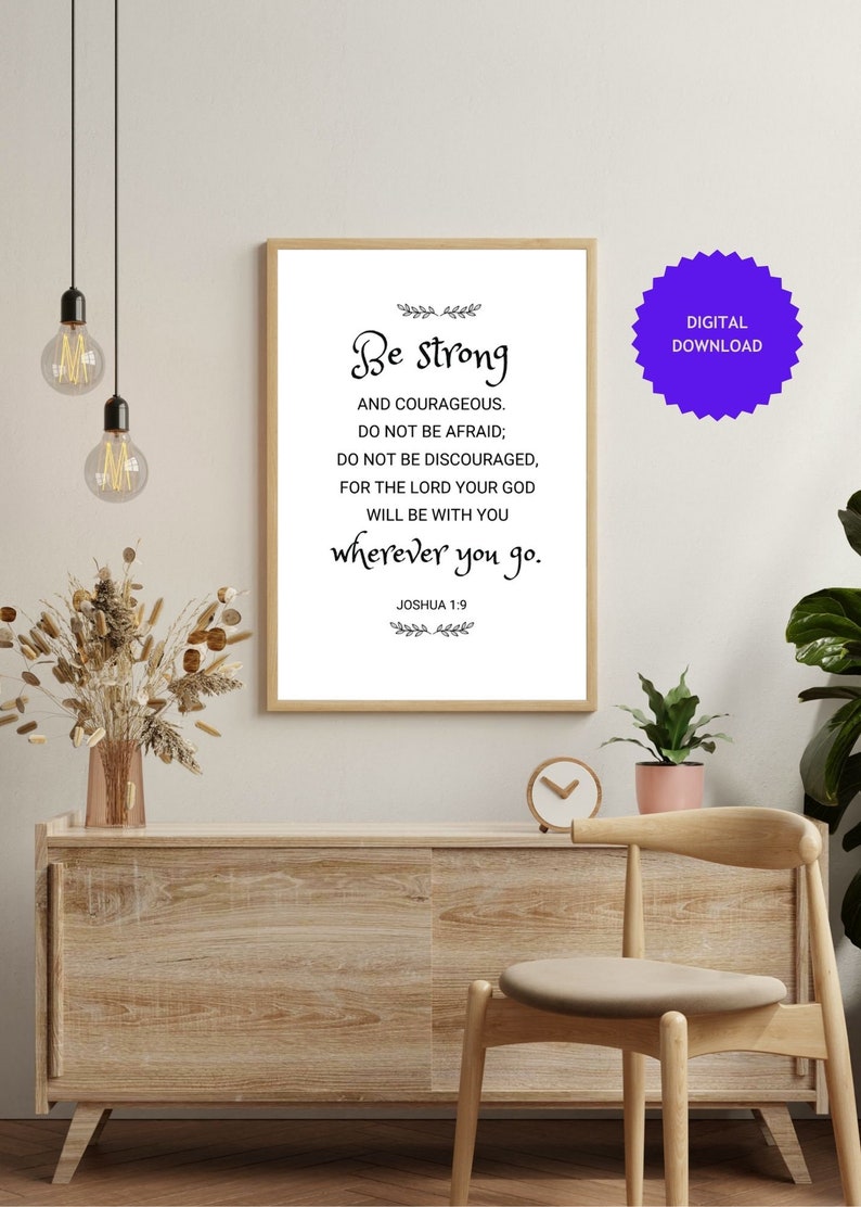 Joshua 1:9 Be Strong and Courageous Whatever You Go Wall Decor ...