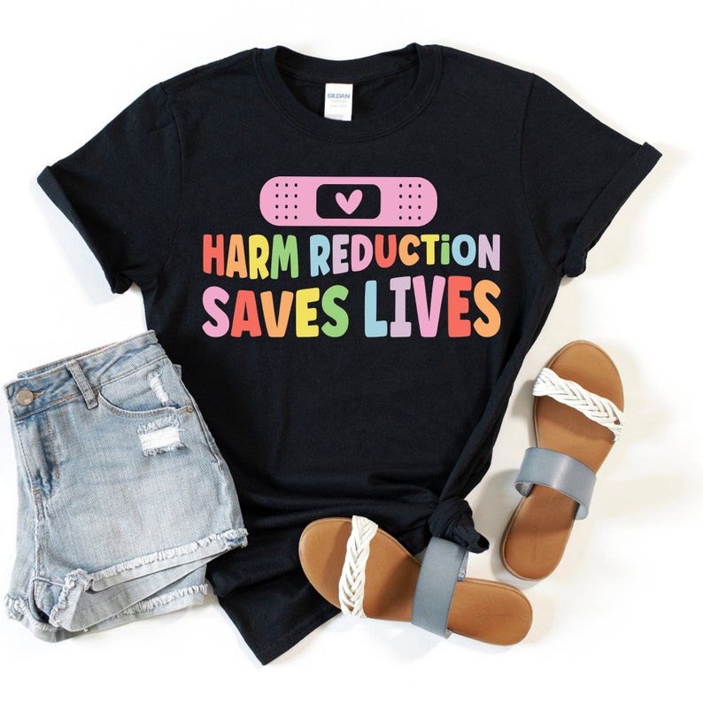 Harm Reduction Saves Lives Shirts - Etsy