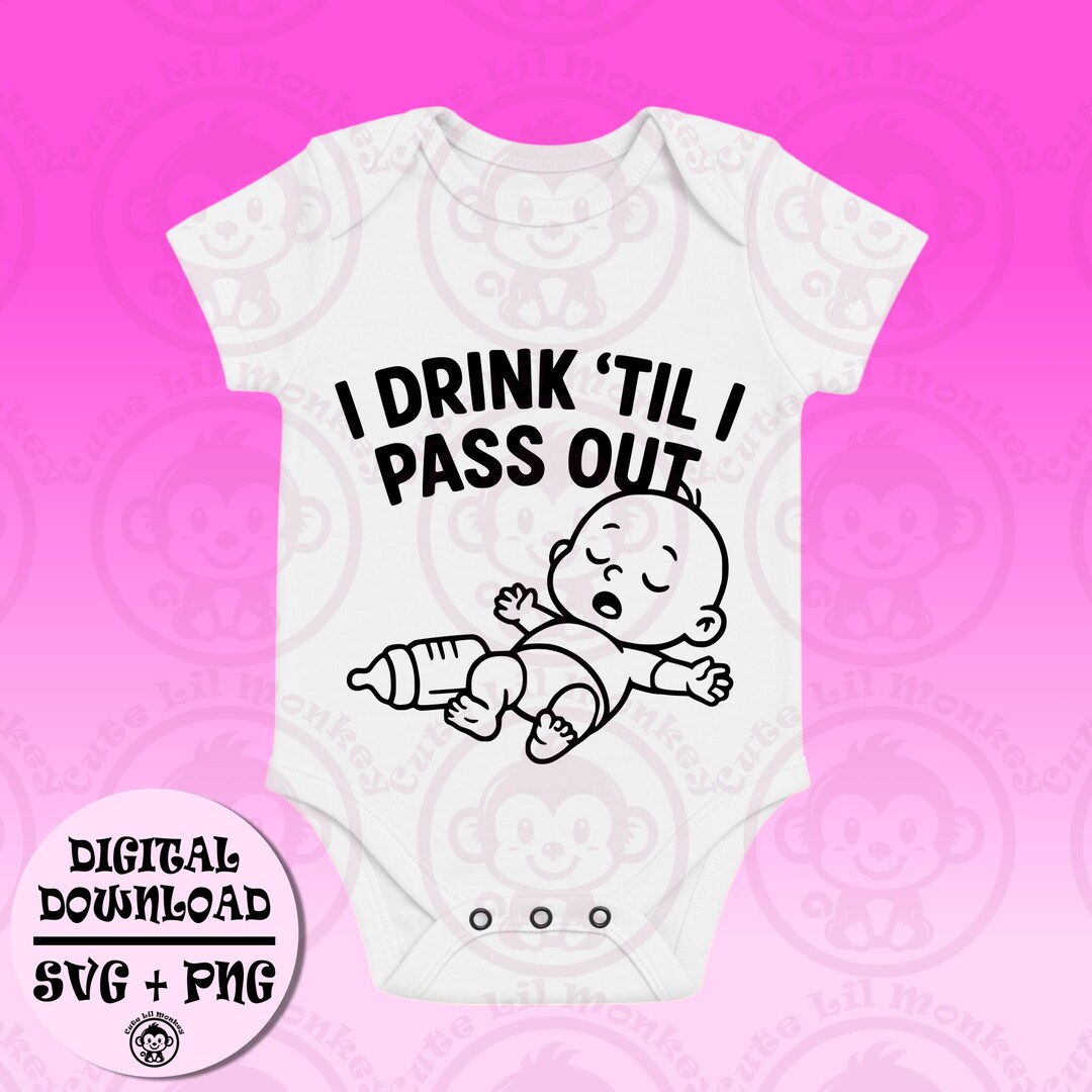 I Drink Till I Pass Out SVG/PNG - Etsy