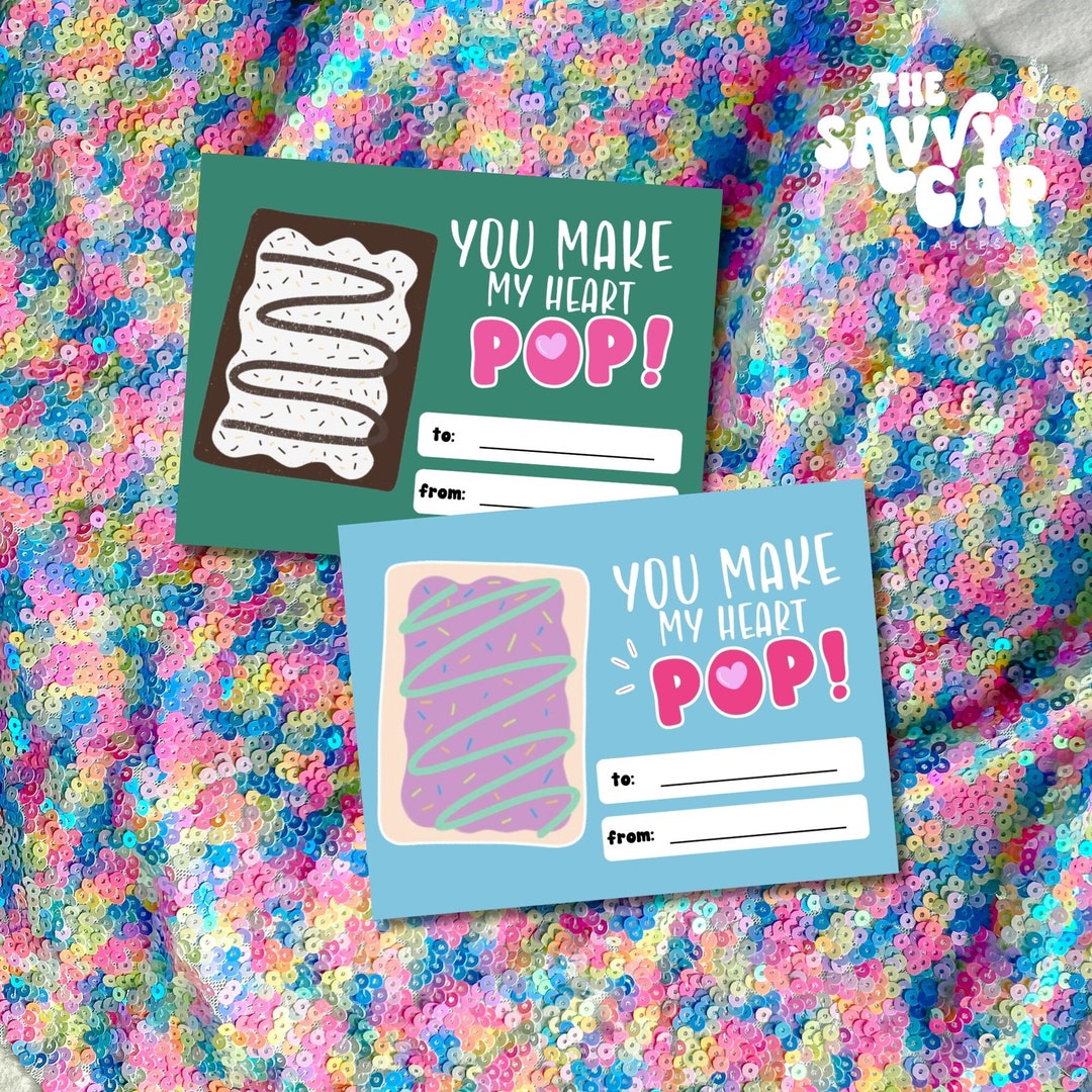 Printable Pop Toaster Valentine • Pop Pastry • You Make My Heart Pop ...