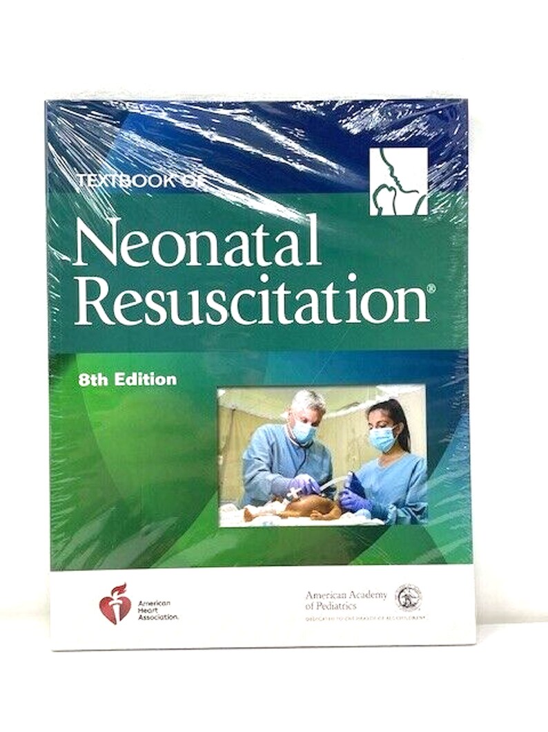 Textbook of Neonatal Resuscitation American Heart Association 8th ...