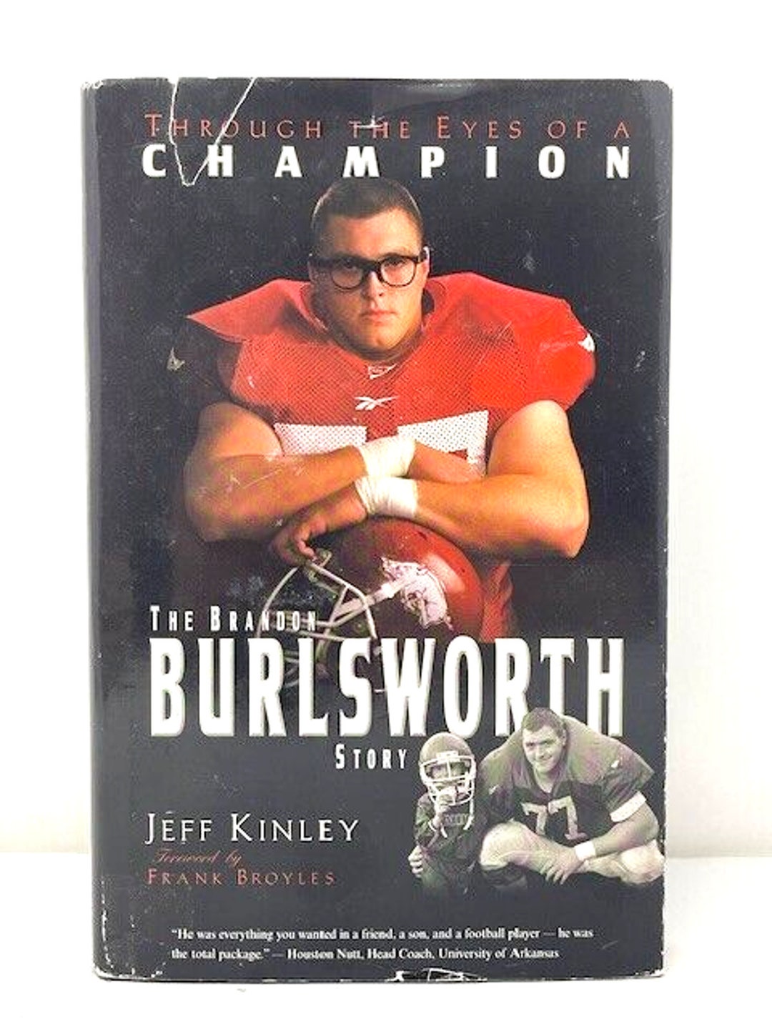 Through the Eyes of a Champion: the Brandon Burlsworth Story by Jeff ...