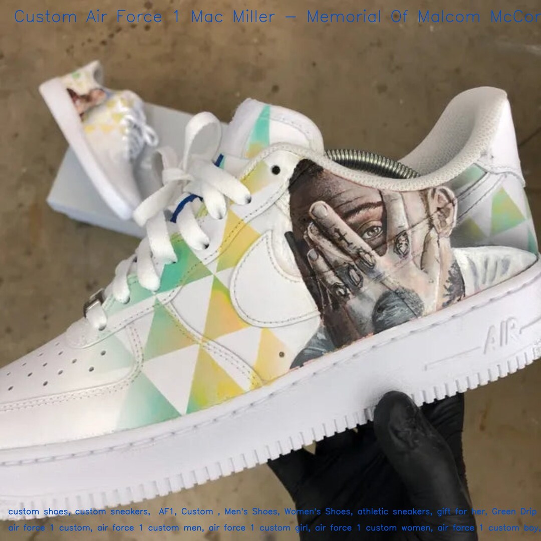 Custom Air Force 1 Mac Miller Memorial of Malcom Mccormick - Etsy