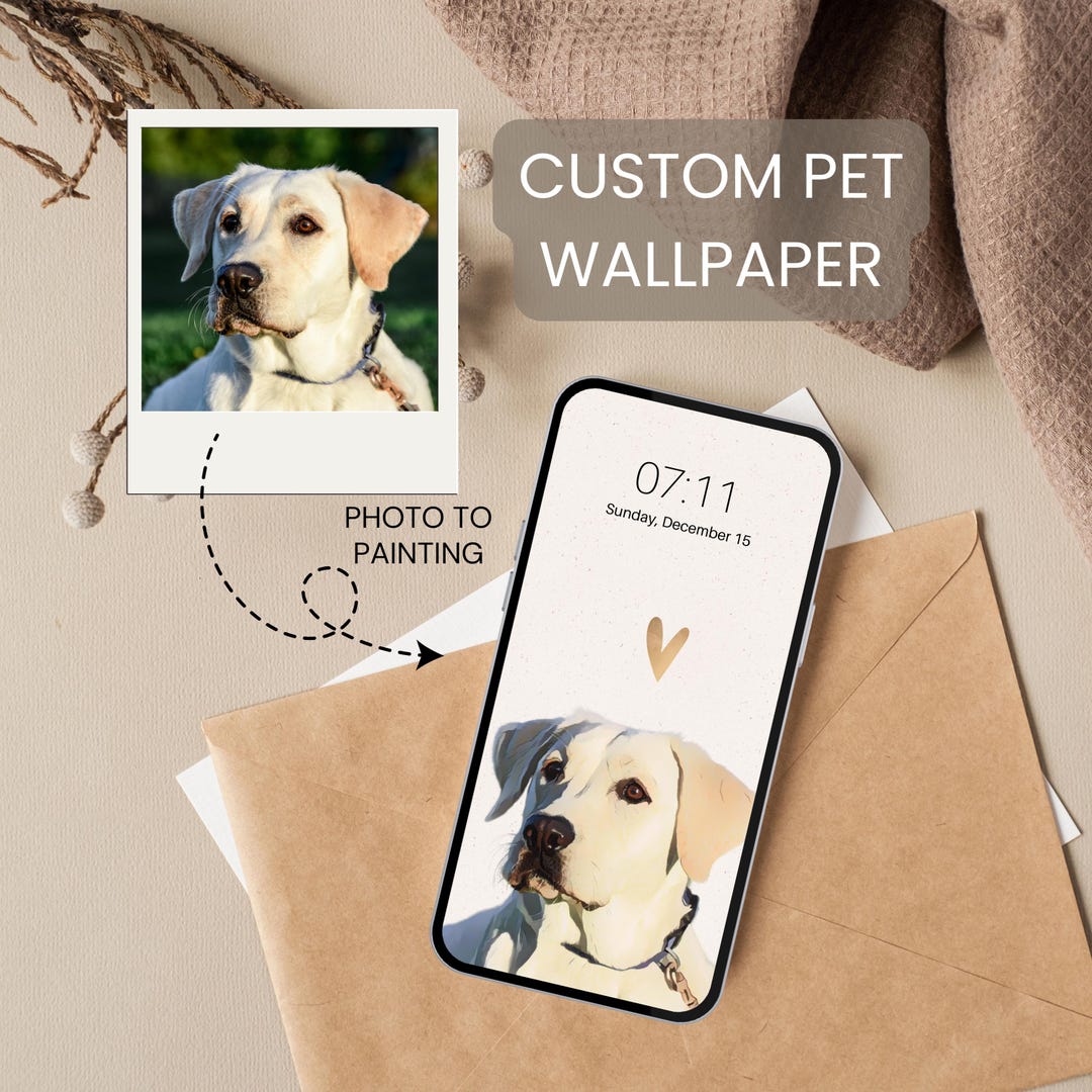 Custom Pet Portrait Phone Wallpaper, Dog, Cat, Unique Homescreen ...