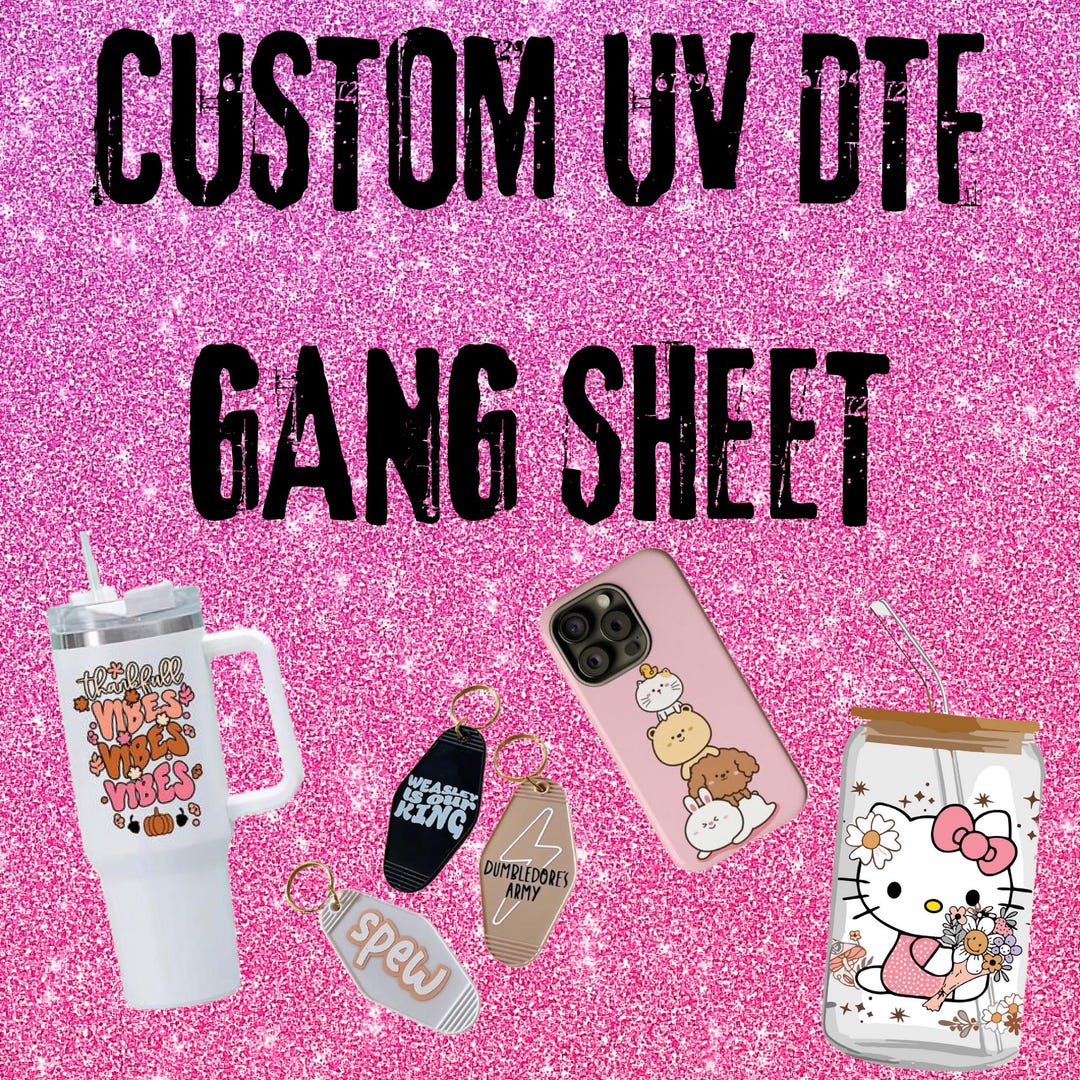 Custom UV DTF Gang Sheet, Decals, Stickers, Uv DTF Transfers, Custom ...