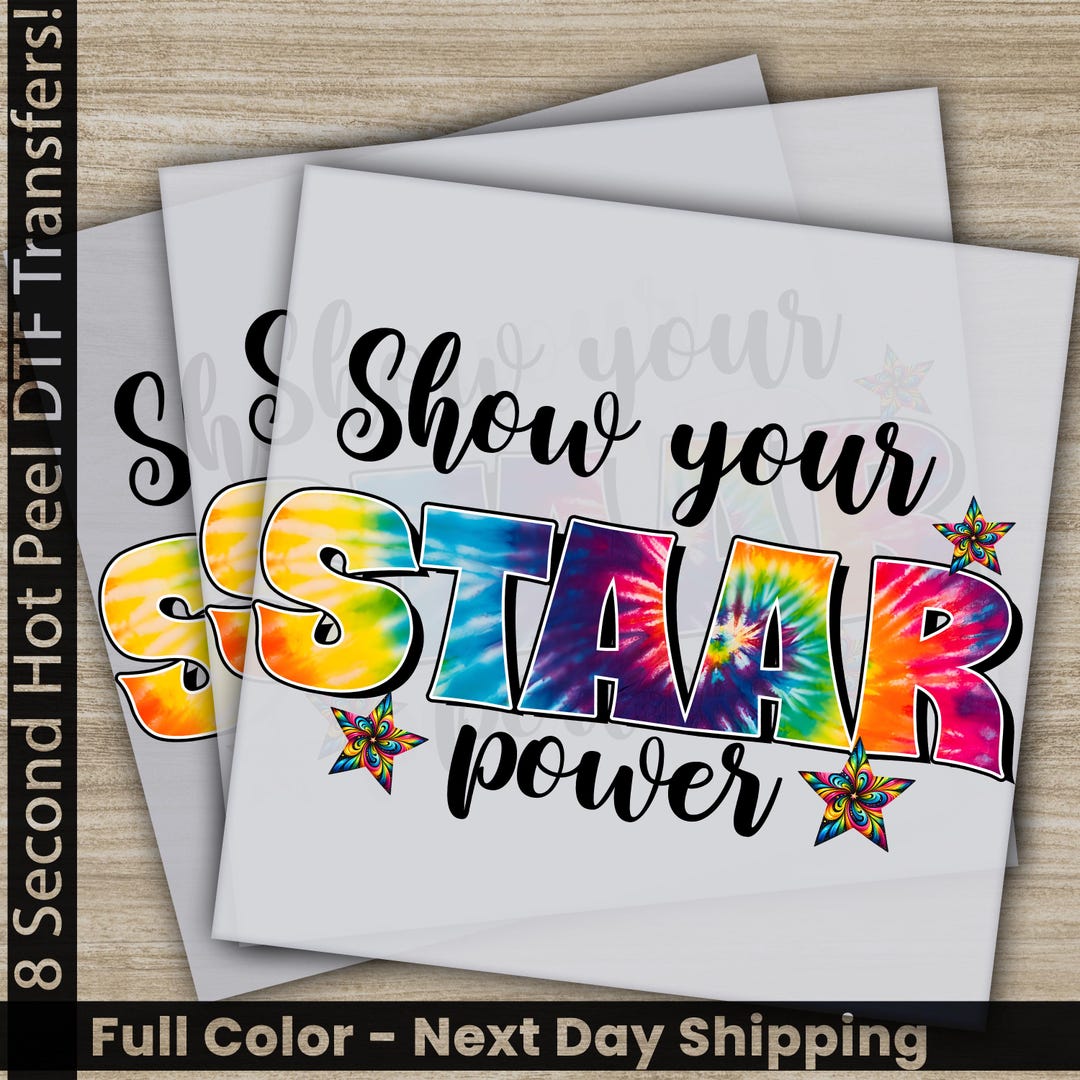 Show Your Staar Power DTF Transfers, Kindergarten Teacher, Test Day ...
