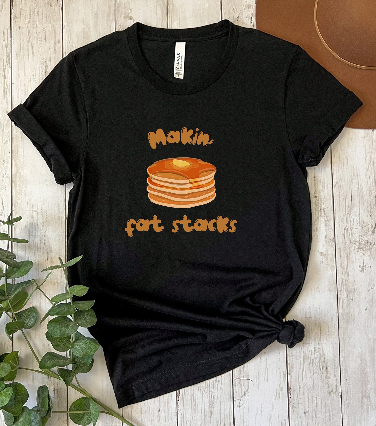 Makin' Fat Stacks Tee | Pancake Stack Shirt, Breakfast T-shirt, Pancakes Shirt, Pancake Lover ...