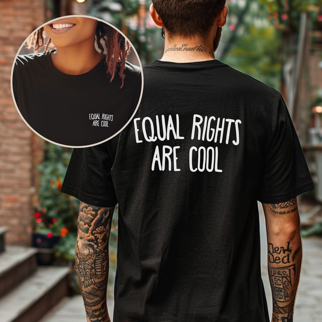 Equal Rights Are Cool Shirt, Vintage Trending T-shirt, Classic Unisex ...