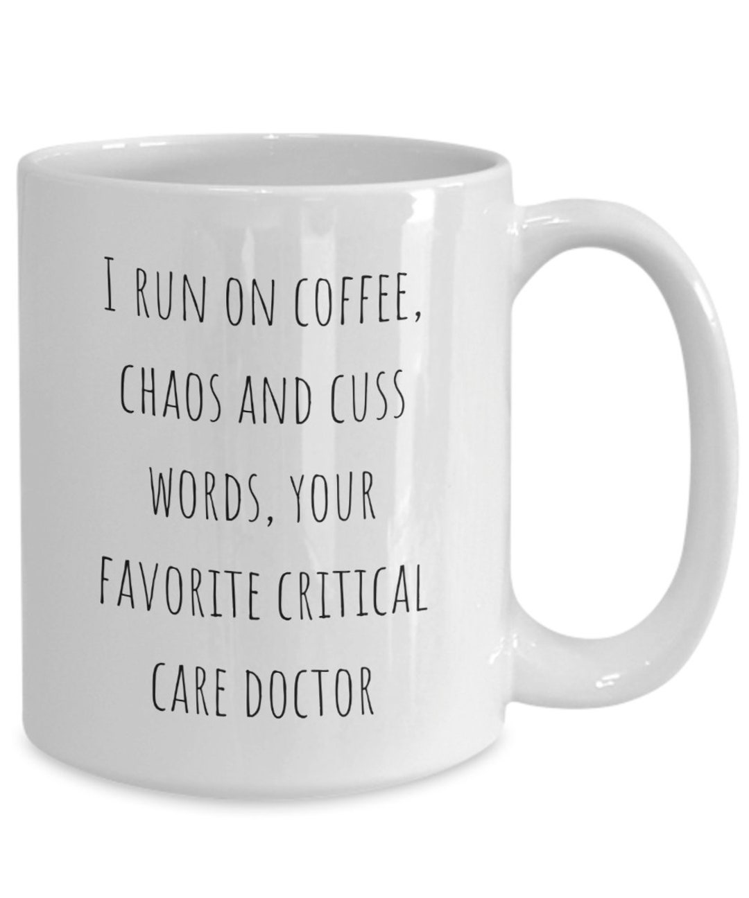 Critical Care Doctor Mug, Icu Doctor, Cussing Doctor Mug, Cardiac Care ...