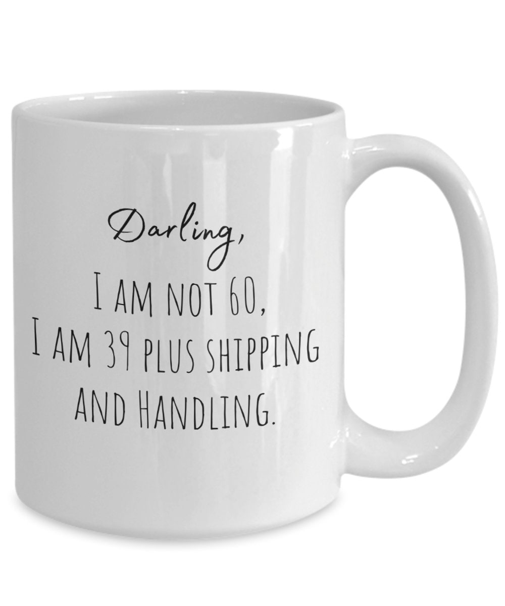 60th Birthday Mug, 60th Birthday Woman, Gag Gift, Milestone , Funny Mug ...