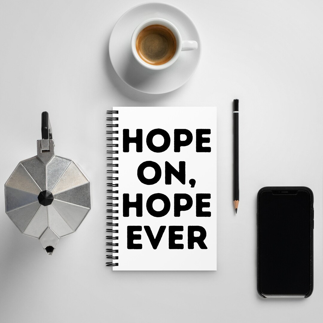 Spiral Notebook hope On, Hope Ever - Etsy