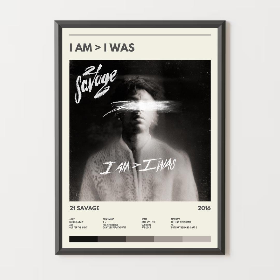 21 Savage I Am, I Was Album Poster - Etsy