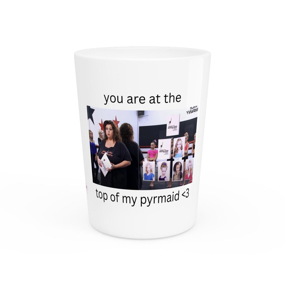 Dance Moms Abby Lee Miller Top of the Pyramid Shot Glass - Etsy