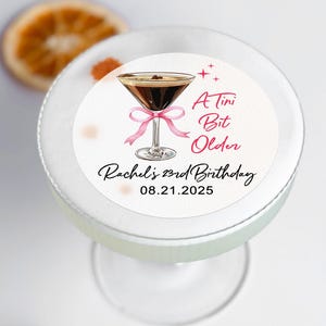 EDIBLE Cocktail Toppers/custom Birthday Drink Toppers/a Tini Bit Older ...
